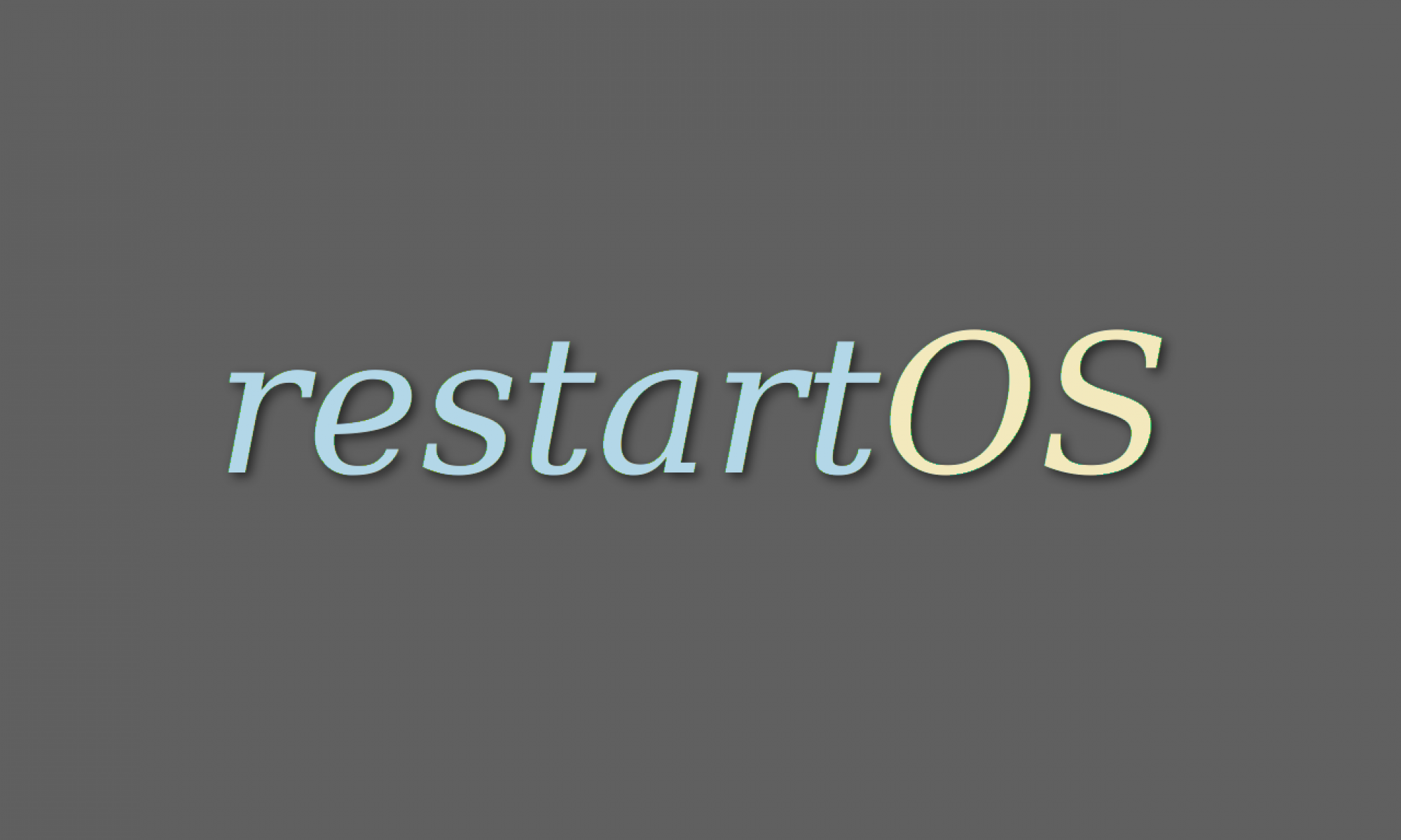 restartOS – A clean OS on every restart!